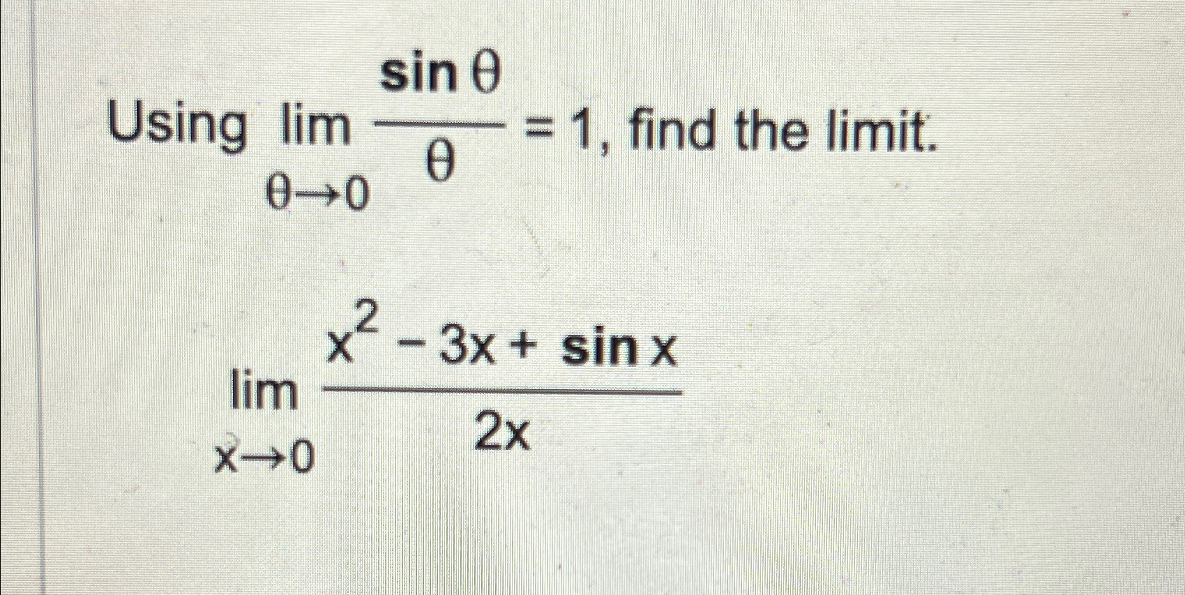 Solved Please help without L'hopital's theorem Using | Chegg.com