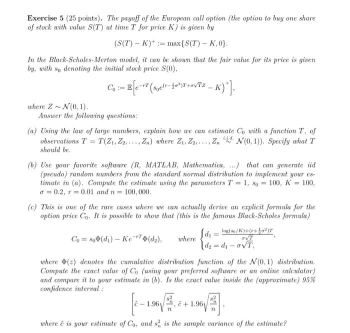 Exercise 5 (25 points). The payoff of the European | Chegg.com
