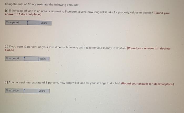 Solved Using the rule of 72, approximate the following | Chegg.com