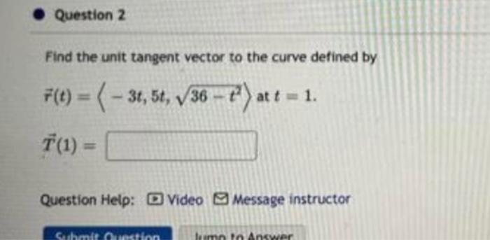 Solved Find the unit tangent vector to the curve defined by | Chegg.com