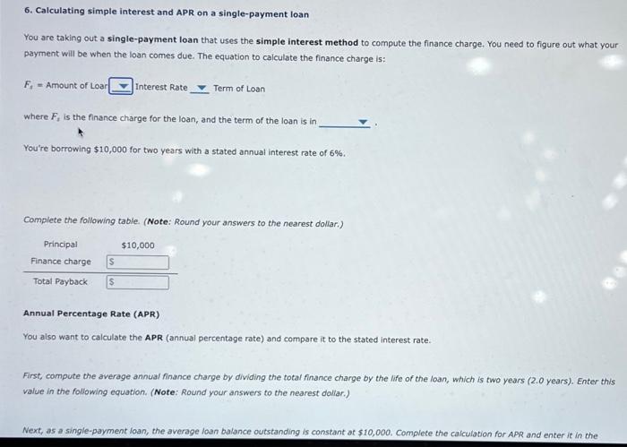 Solved 6. Calculating simple interest and APR on a | Chegg.com