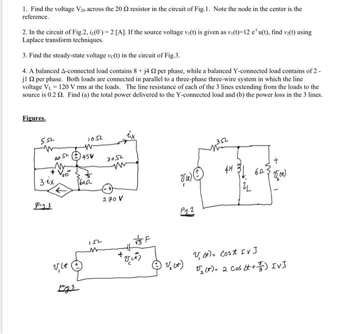 Solved 1. Find the voltage V20 across the 202 resistor in | Chegg.com