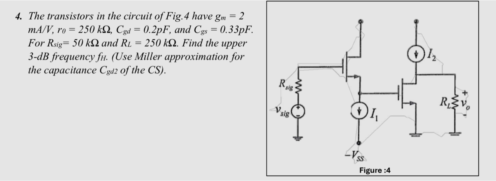 Solved The transistors in the circuit of Fig. 4 ﻿have | Chegg.com