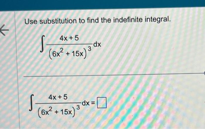 Solved Use substitution to find the indefinite integral. | Chegg.com
