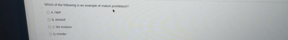 Solved Which of the following is an example of malum | Chegg.com