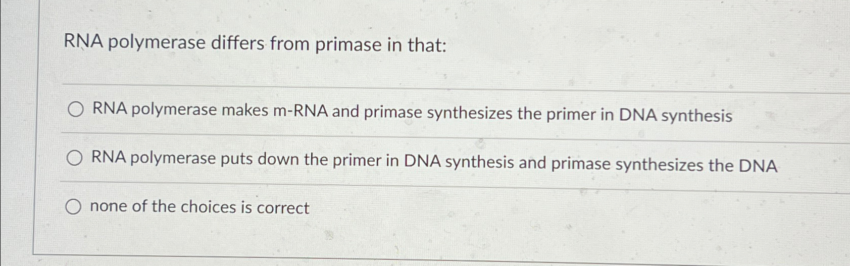Solved RNA polymerase differs from primase in that:RNA | Chegg.com