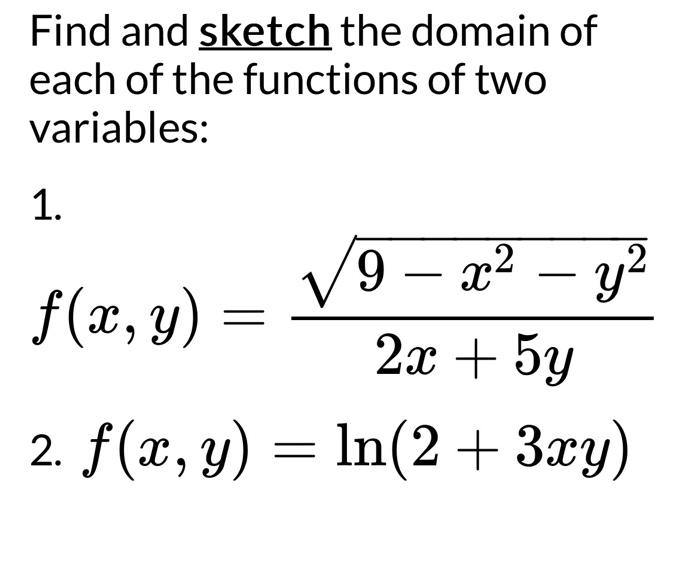 Solved Find and sketch the domain of each of the functions | Chegg.com