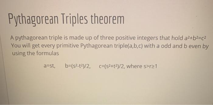 Solved Pythagorean Triples theorem A pythagorean triple is | Chegg.com