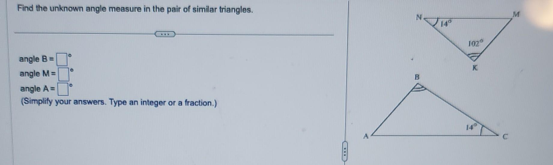 Solved Find the unknown angle measure in the pair of similar | Chegg.com