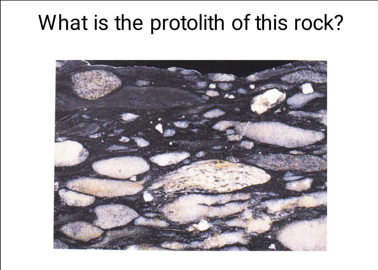 Solved What is the protolith of this rock? | Chegg.com