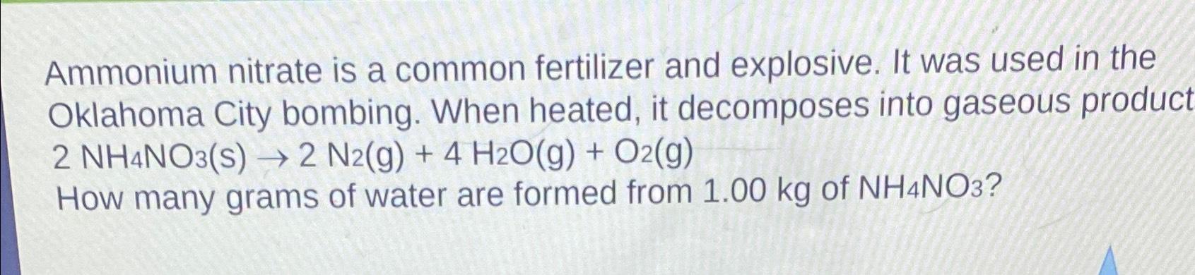 Solved Ammonium nitrate is a common fertilizer and | Chegg.com