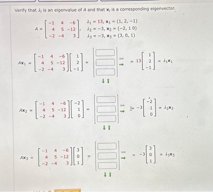 Solved Verify That λi Is An Eigenvalue Of A And That Xi Is A