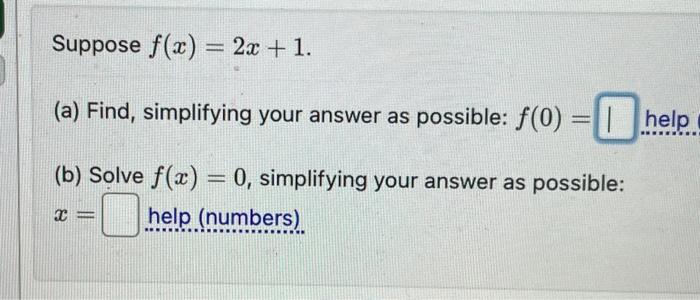 Solved Suppose f(x)=2x+1. (a) Find, simplifying your answer | Chegg.com