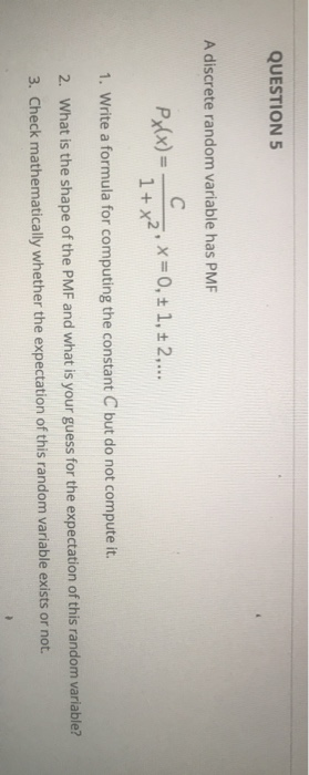 Solved Question 5 A Discrete Random Variable Has Pme с Pxx