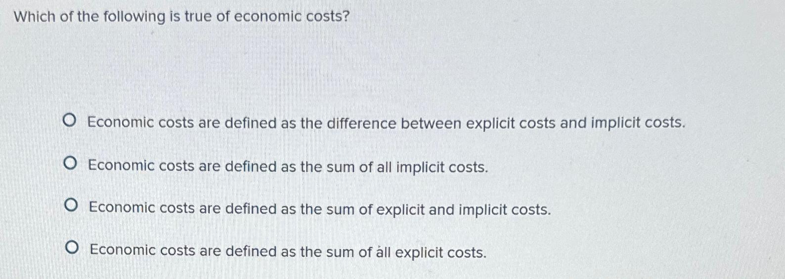 Solved Which of the following is true of economic | Chegg.com