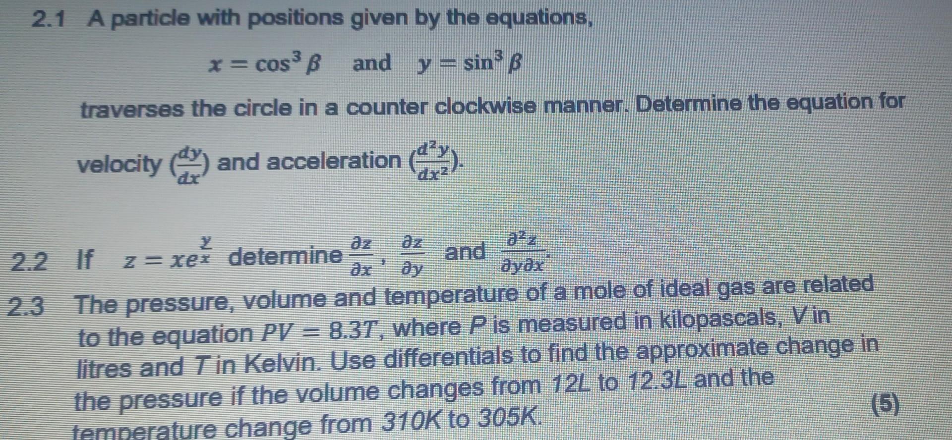 Solved 2 1 A Particle With Positions Given By The Equations