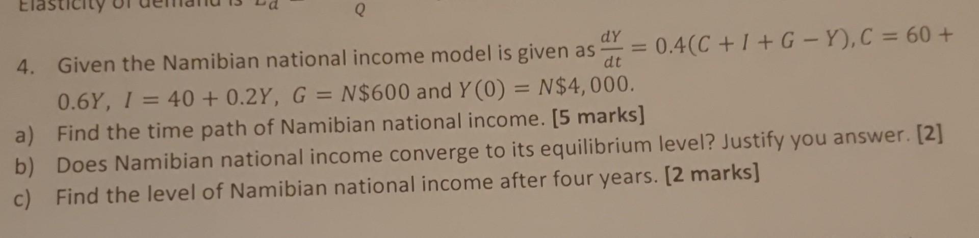 Solved 4. Given the Namibian national income model is given | Chegg.com