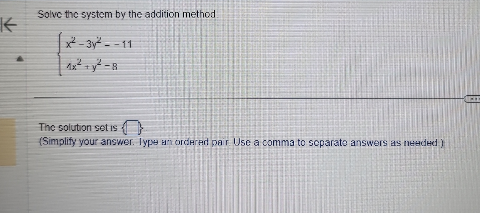 Solved Solve the system by the addition | Chegg.com