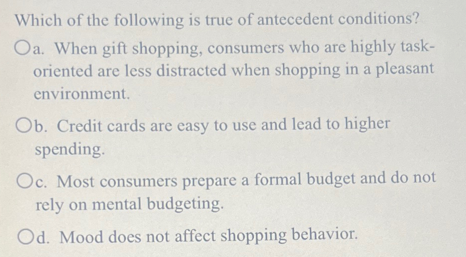 Solved Which of the following is true of antecedent | Chegg.com