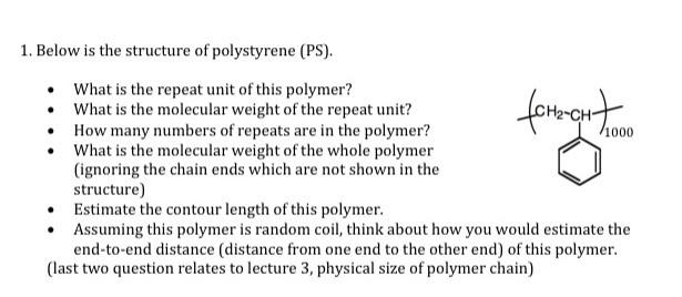 Solved 1. Below is the structure of polystyrene (PS). - What | Chegg.com