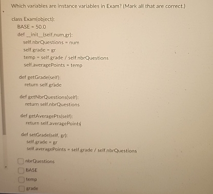 Solved Which variables are instance variables in Exam? (Mark | Chegg.com