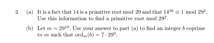 Solved 2. (a) It is a fact that 14 is a primitive root mod29 | Chegg.com