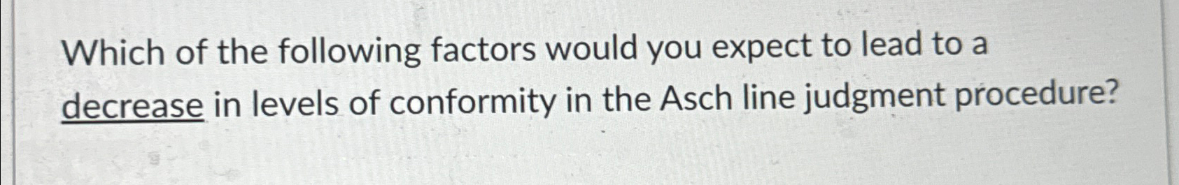 Solved Which of the following factors would you expect to | Chegg.com