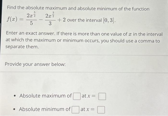 Solved Find the absolute maximum and absolute minimum of the | Chegg.com
