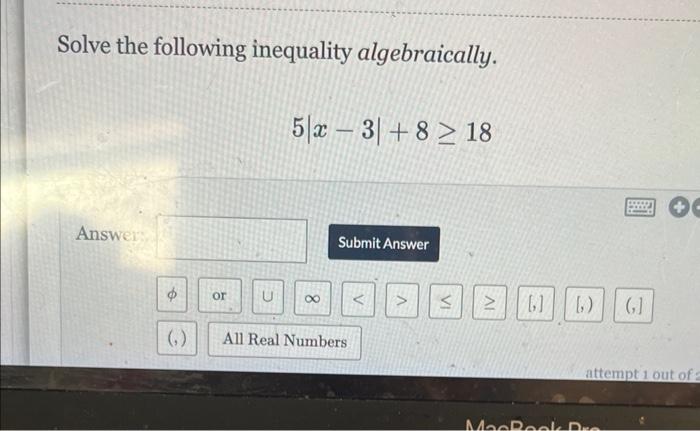 Solved Solve the following inequality algebraically. | Chegg.com