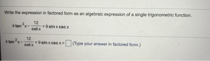 Solved Write the expression in factored form as an algebraic | Chegg.com