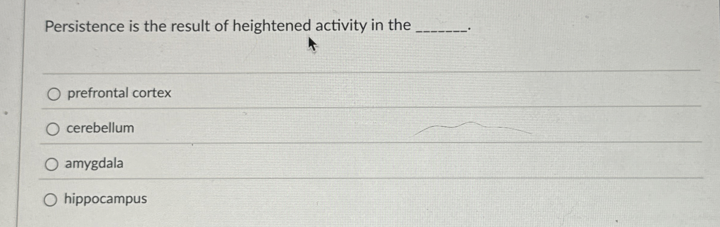 Solved Persistence is the result of heightened activity in | Chegg.com
