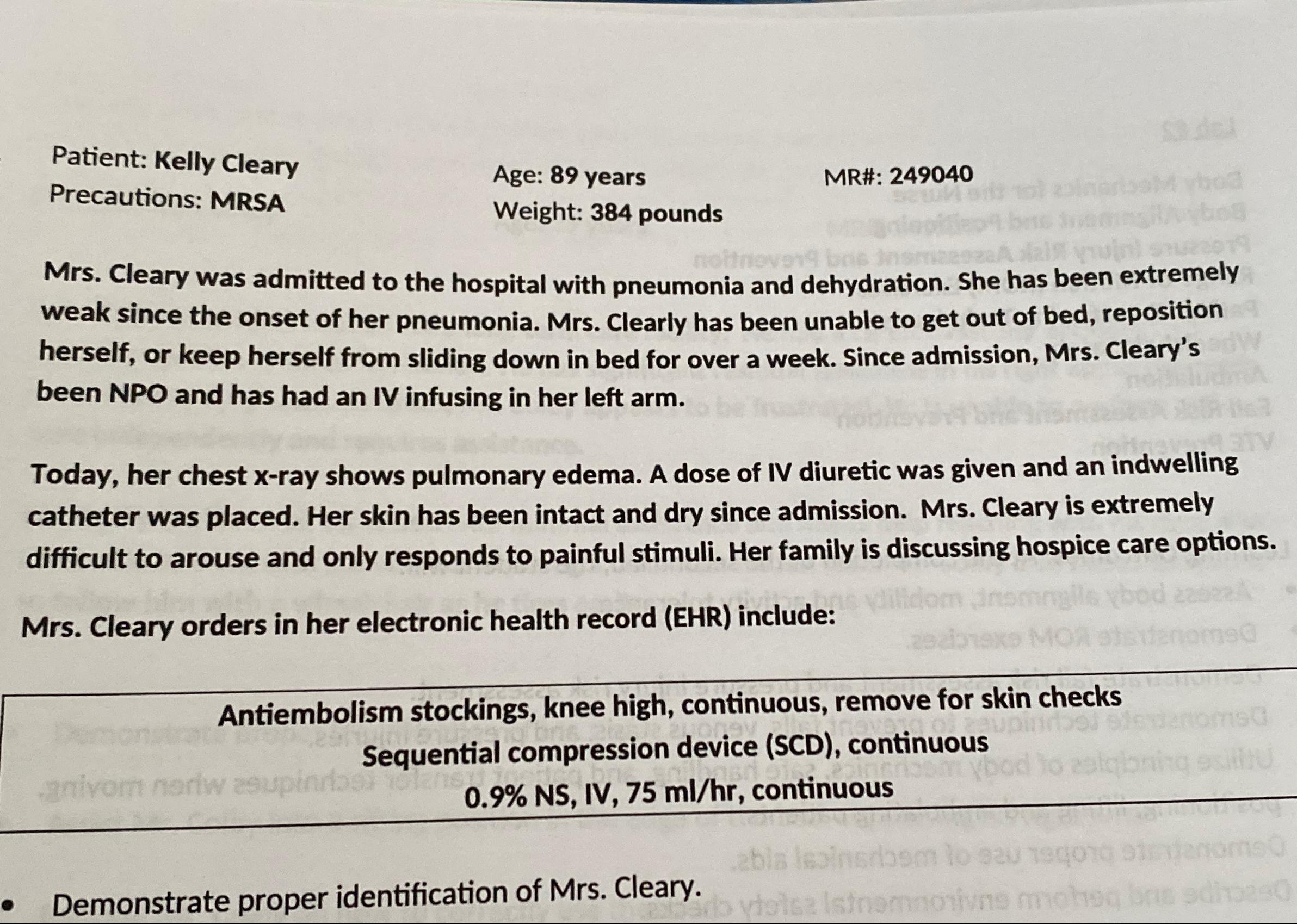 Solved Patient: Kelly ClearyPrecautions: MRSAAge: 89 | Chegg.com
