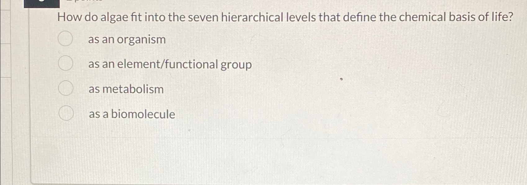 Solved How do algae fit into the seven hierarchical levels | Chegg.com