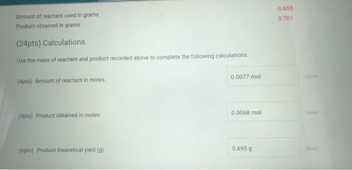 Solved 0.655 0.701 Amount of reactant used in grams Product | Chegg.com