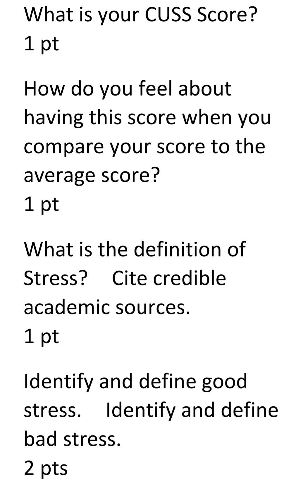 Solved What is your CUSS Score? 1pt How do you feel about | Chegg.com