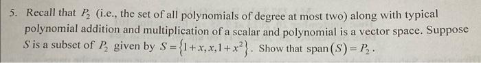 Solved 5. Recall that P2 (i.e., the set of all polynomials | Chegg.com