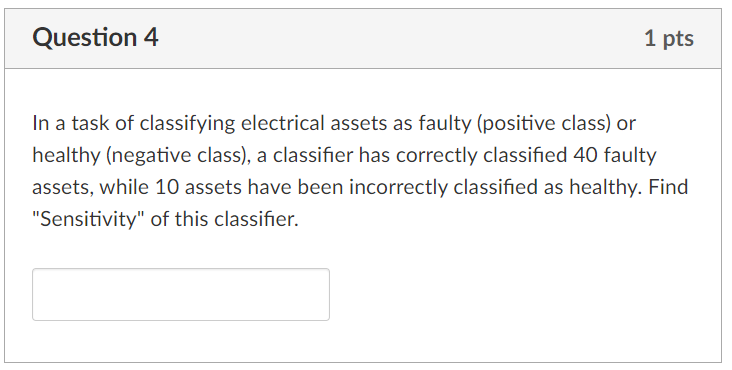 Solved Question 4In a task of classifying electrical assets | Chegg.com