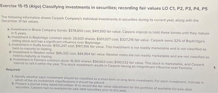 Solved Exercise 15-15 (Algo) Classifying investments in | Chegg.com