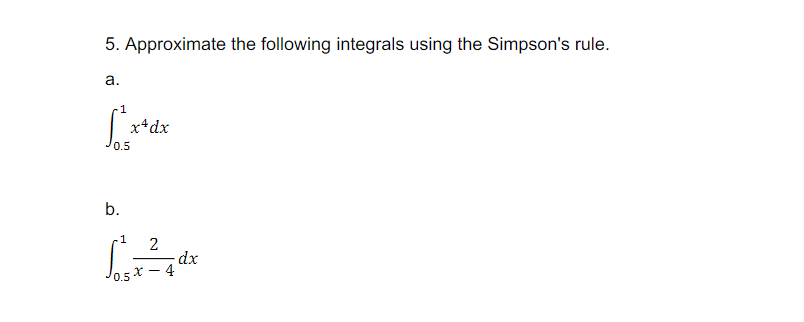 Solved Approximate the following integrals using the | Chegg.com