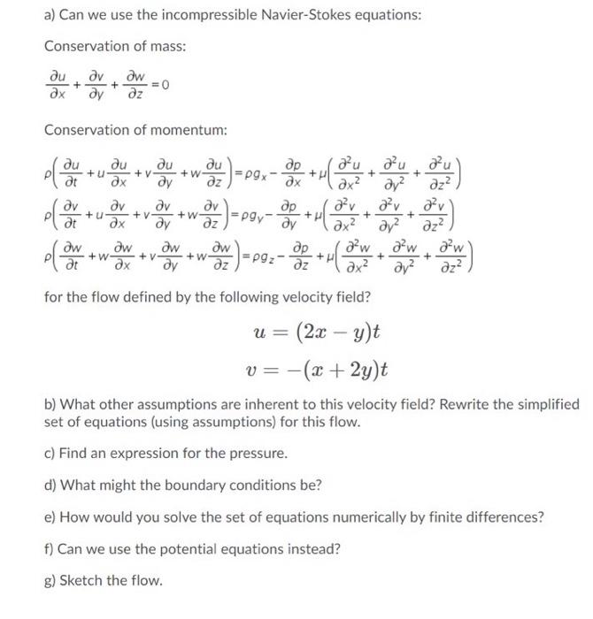 Solved a) Can we use the incompressible Navier-Stokes | Chegg.com