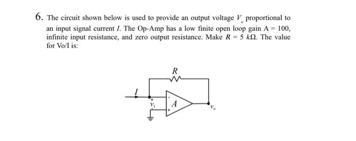 Solved 6. The circuit shown below is used to provide an | Chegg.com