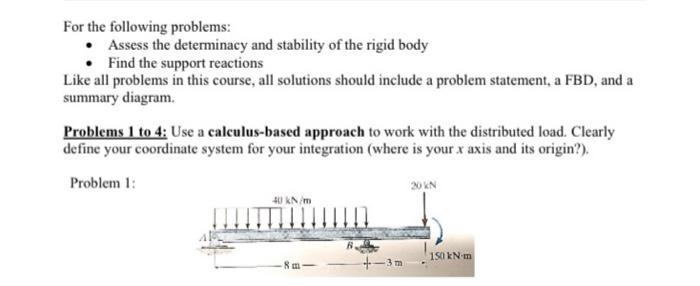 Solved For the following problems: • Assess the determinacy | Chegg.com