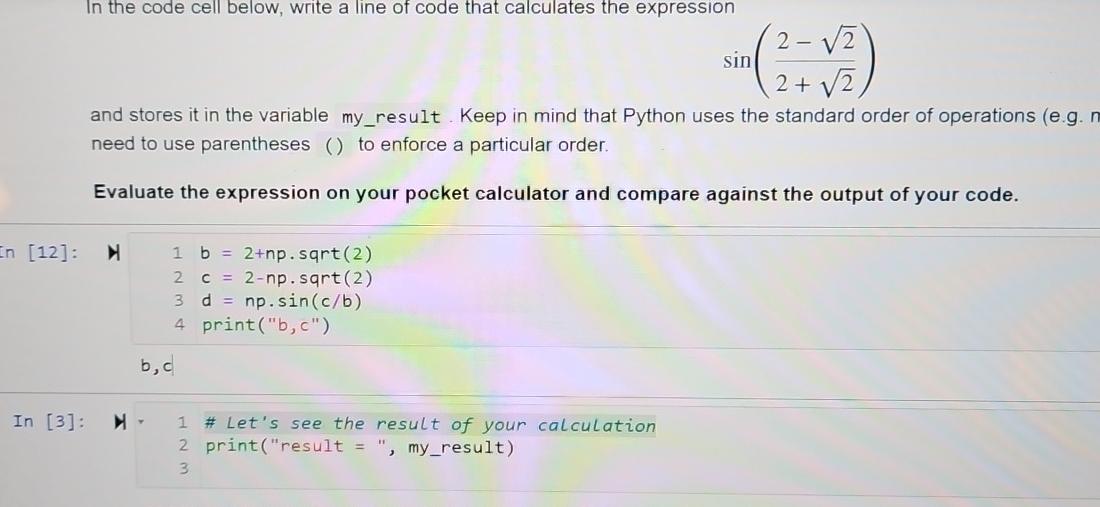 Solved In the code cell below, write a line of code that | Chegg.com