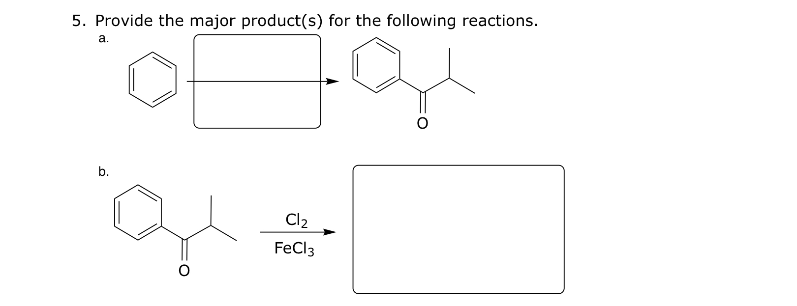 Solved Provide the major product(s) ﻿for the following | Chegg.com