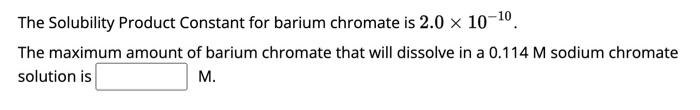 Solved The Solubility Product Constant for barium chromate | Chegg.com
