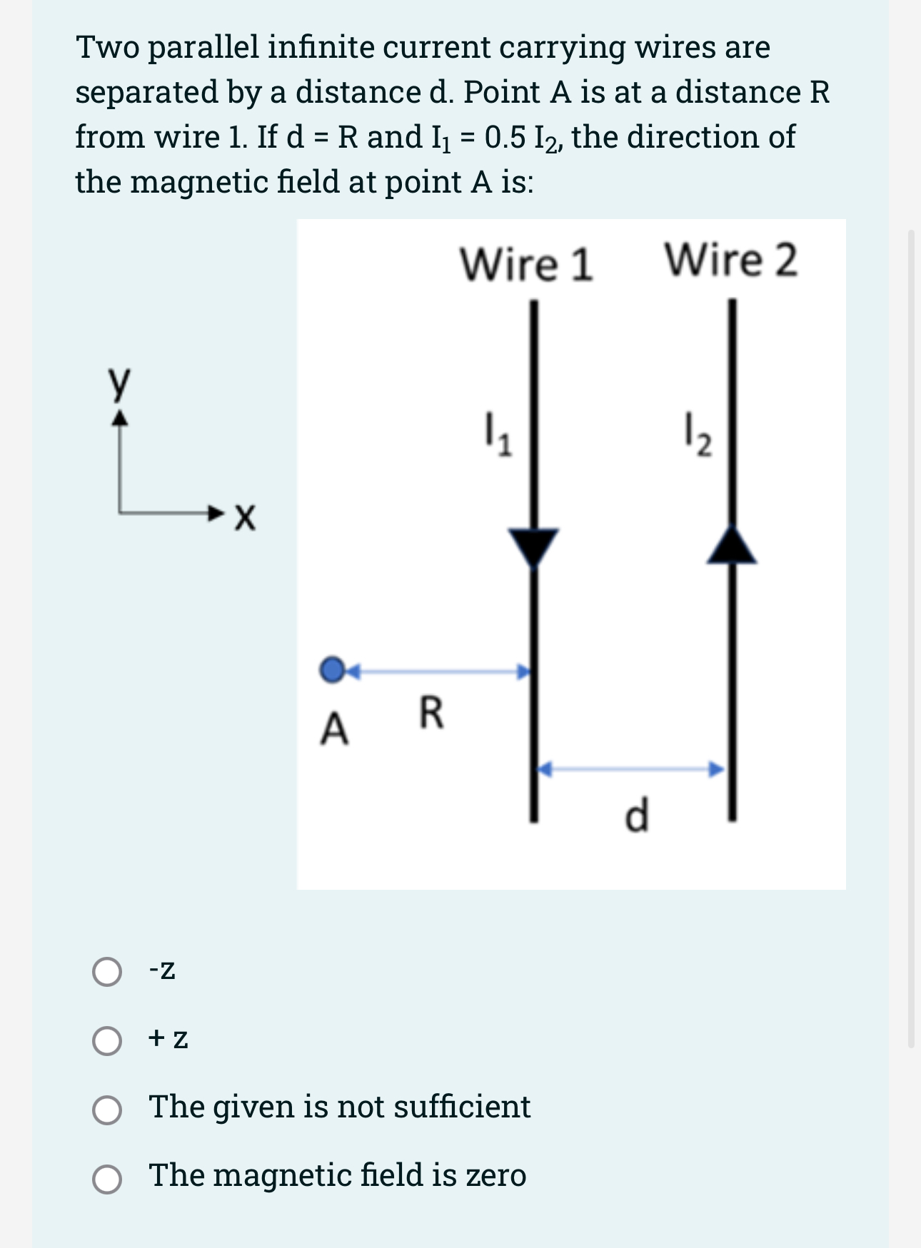 Solved Two parallel infinite current carrying wires are | Chegg.com
