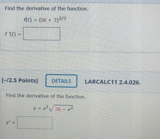 Solved Find the derivative of the function. f(t) = (6t + | Chegg.com