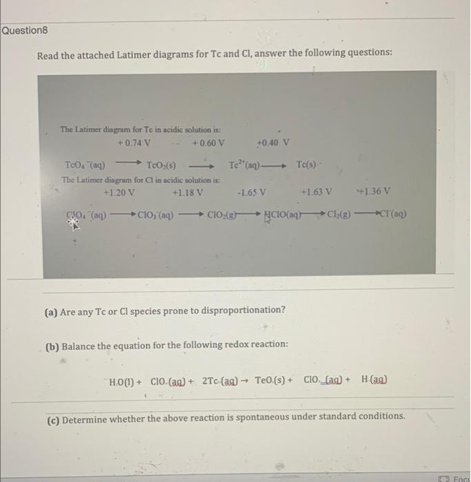 Solved Question8 Read the attached Latimer diagrams for Tc | Chegg.com