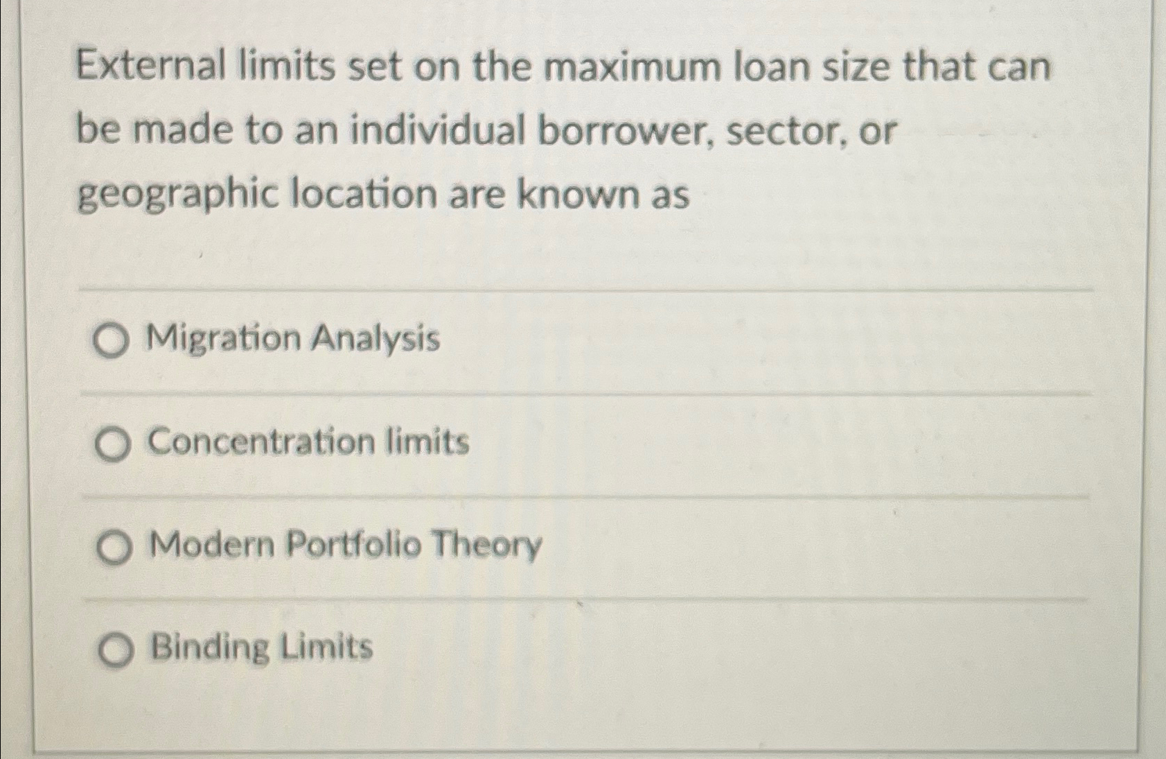 Solved External limits set on the maximum loan size that can | Chegg.com