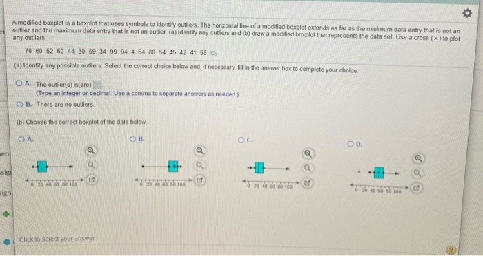 Solved A modified boxplot is a boxplot that uses symbols to | Chegg.com
